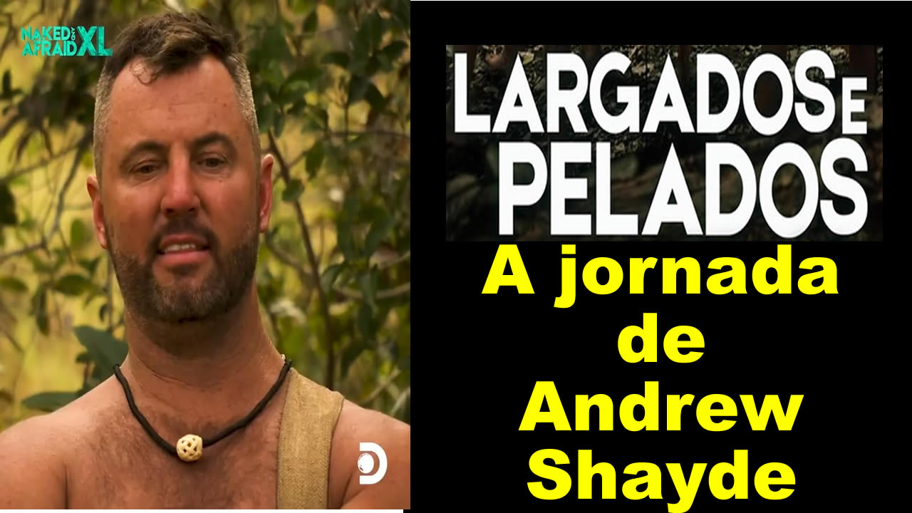 Andrew Shayde - Largados e Pelados - Dusite