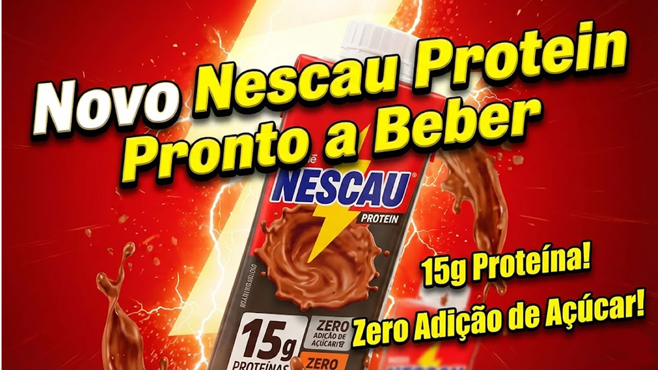 Nestle lança : Nescau Protein Pronto a Beber - Dusite